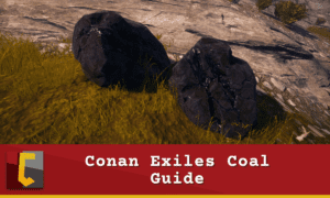 Conan Exiles Coal Guide - Conan Fanatics